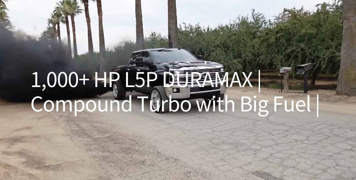 1,000+ HP L5P DURAMAX | Compound Turbo with Big Fuel | - handsminimaxx